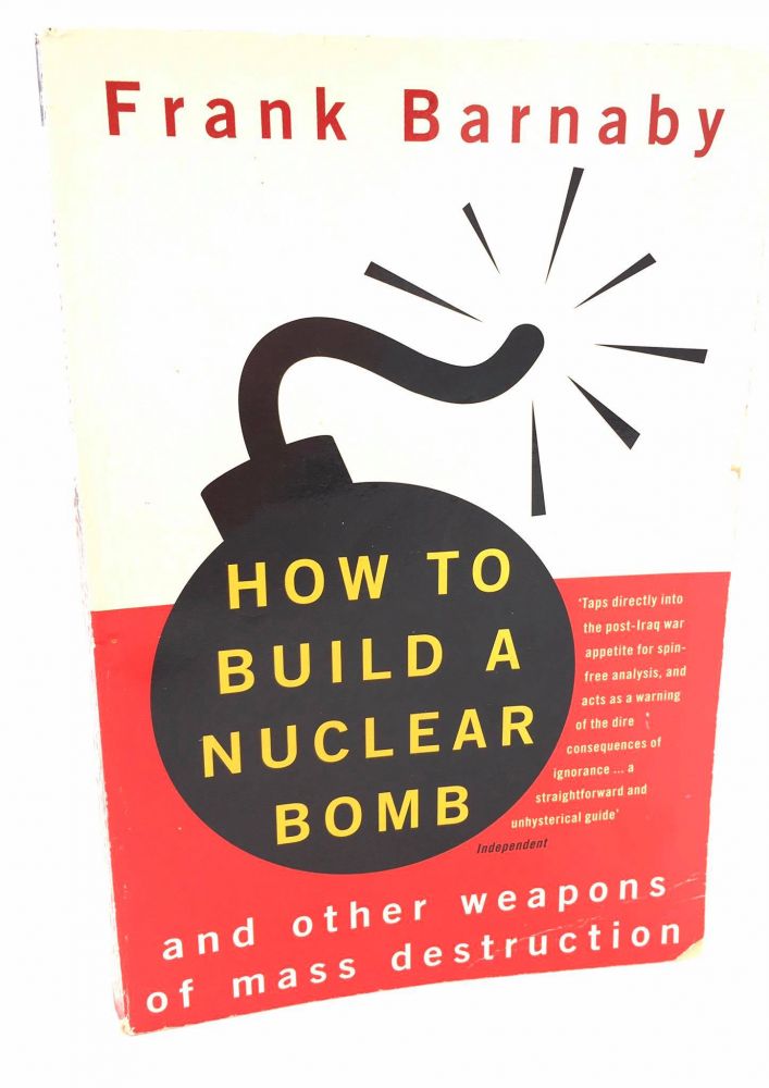 How to build a nuclear bomb. Frank Barnaby, Crafts, Hobbies & Home ...