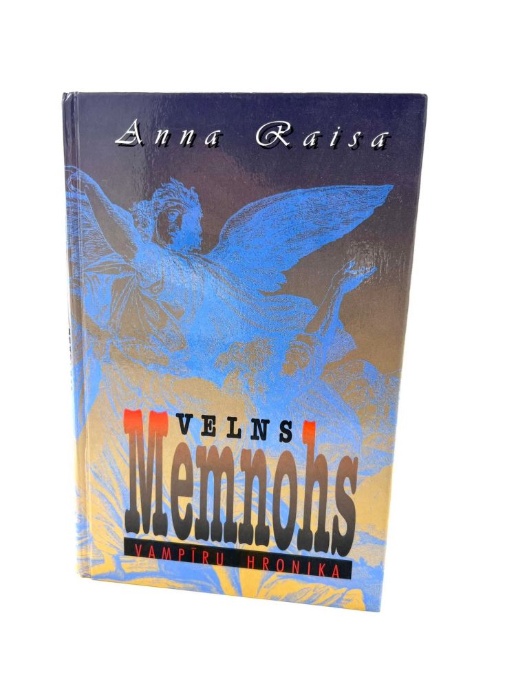 Velns Memnohs vampīru hronika. Anna Raisa, Tulkotā daiļliteratūra ...