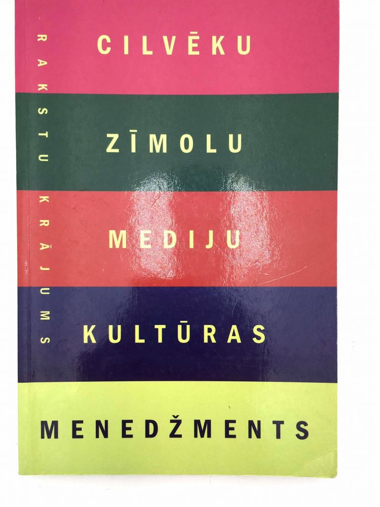 Cilvēku zīmolu mediju kultūras menedžments. Ivars Bērziņš, Klauss ...